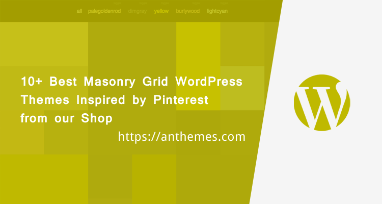 10+ Best Masonry Grid WordPress Themes 2020 - Anthemes.com