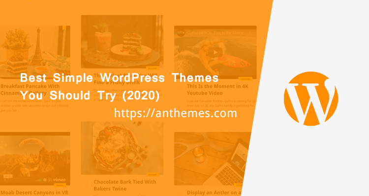 Best Simple WordPress Themes You Should Try (2020)